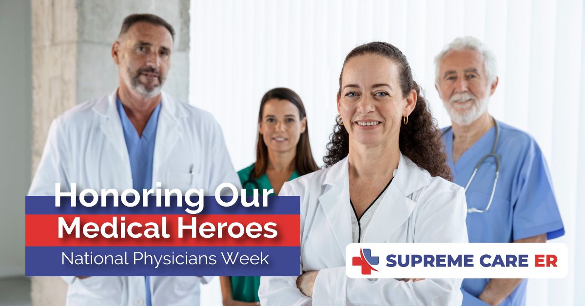 National Physicians Week Supreme Care ER 24/7
