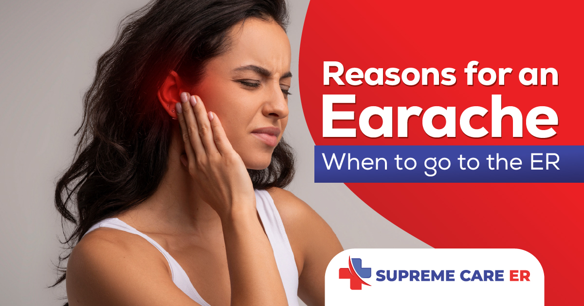 Reasons For An Earache Supreme Care ER 24/7